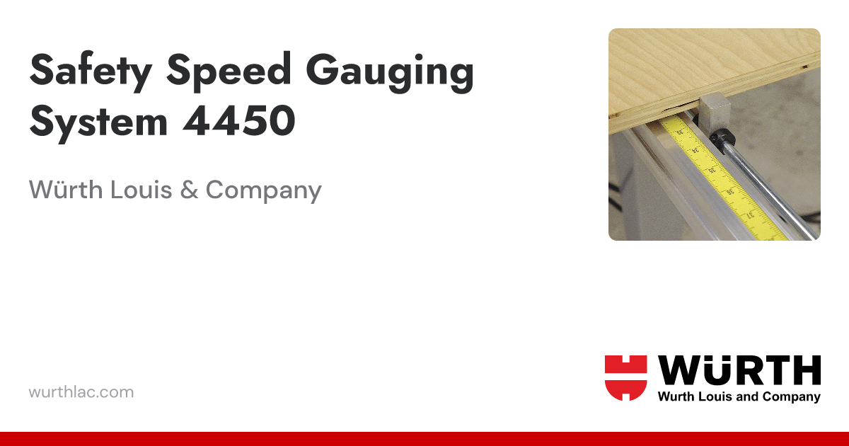 Safety Speed Gauging System 4450 | Würth Louis & Company