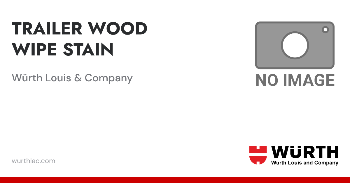 TRAILER WOOD WIPE STAIN | Würth Louis & Company