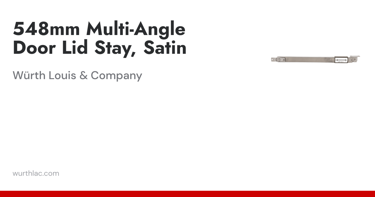 548mm Multi-Angle Door Lid Stay, Satin | Würth Louis & Company