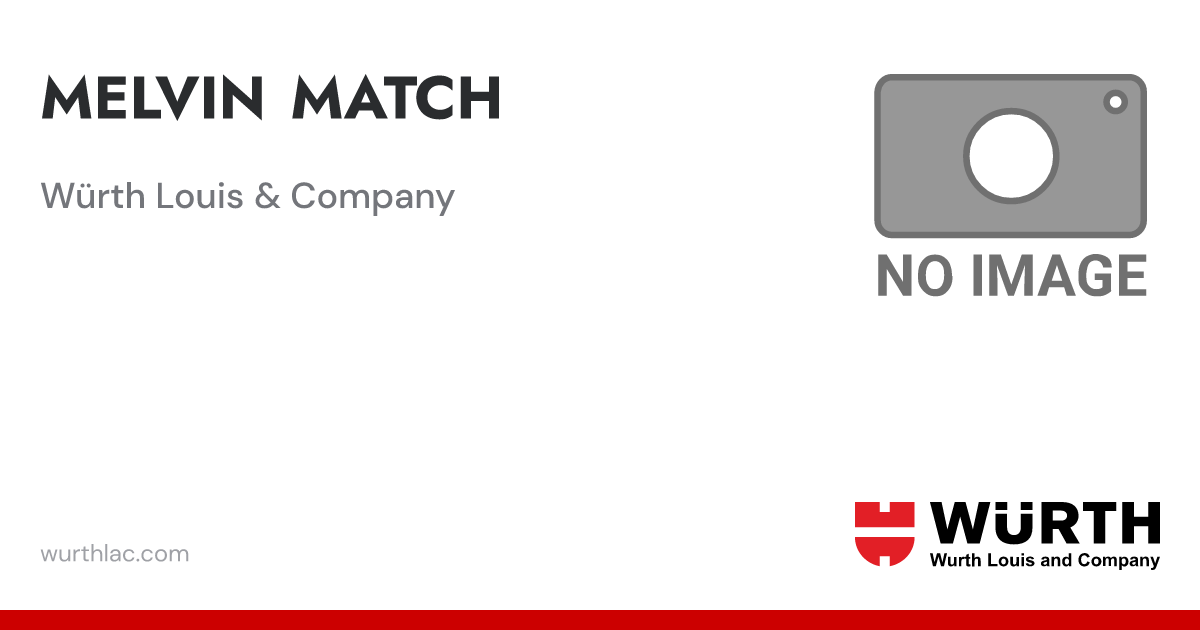 MELVIN MATCH | Würth Louis & Company