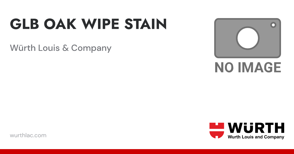 GLB OAK WIPE STAIN | Würth Louis & Company