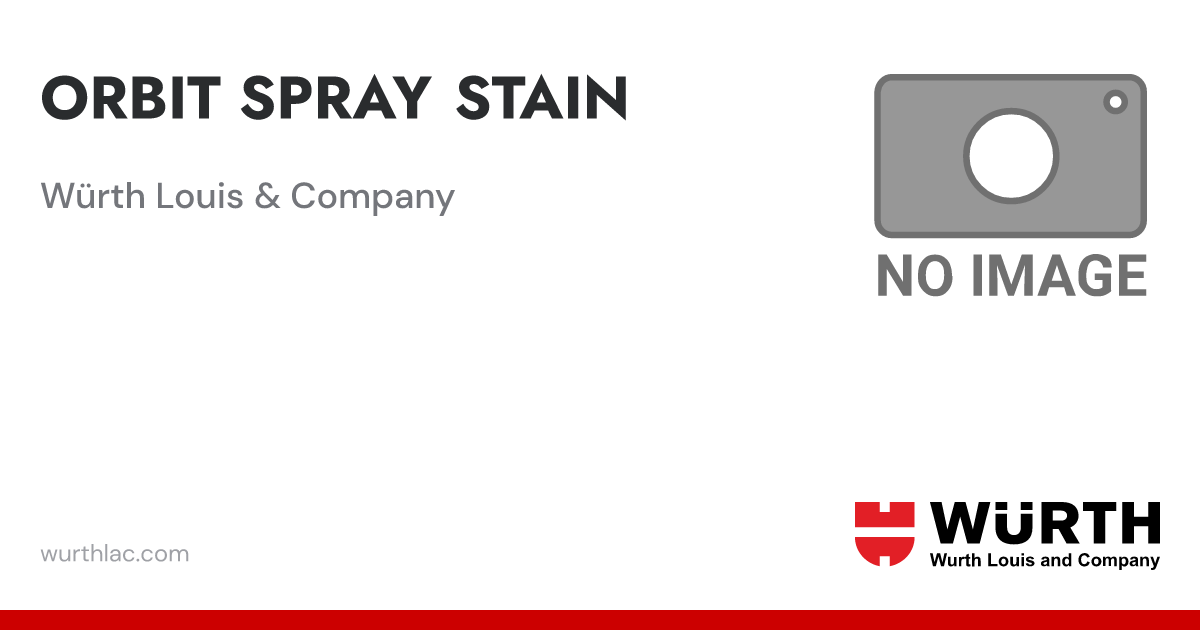 ORBIT SPRAY STAIN | Würth Louis & Company