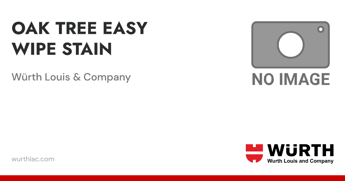 OAK TREE EASY WIPE STAIN | Würth Louis & Company