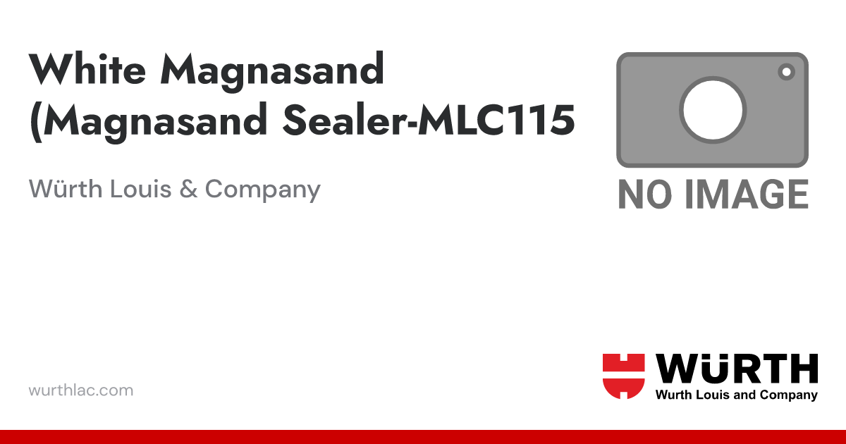 White Magnasand (Magnasand Sealer-MLC115 | Würth Louis & Company