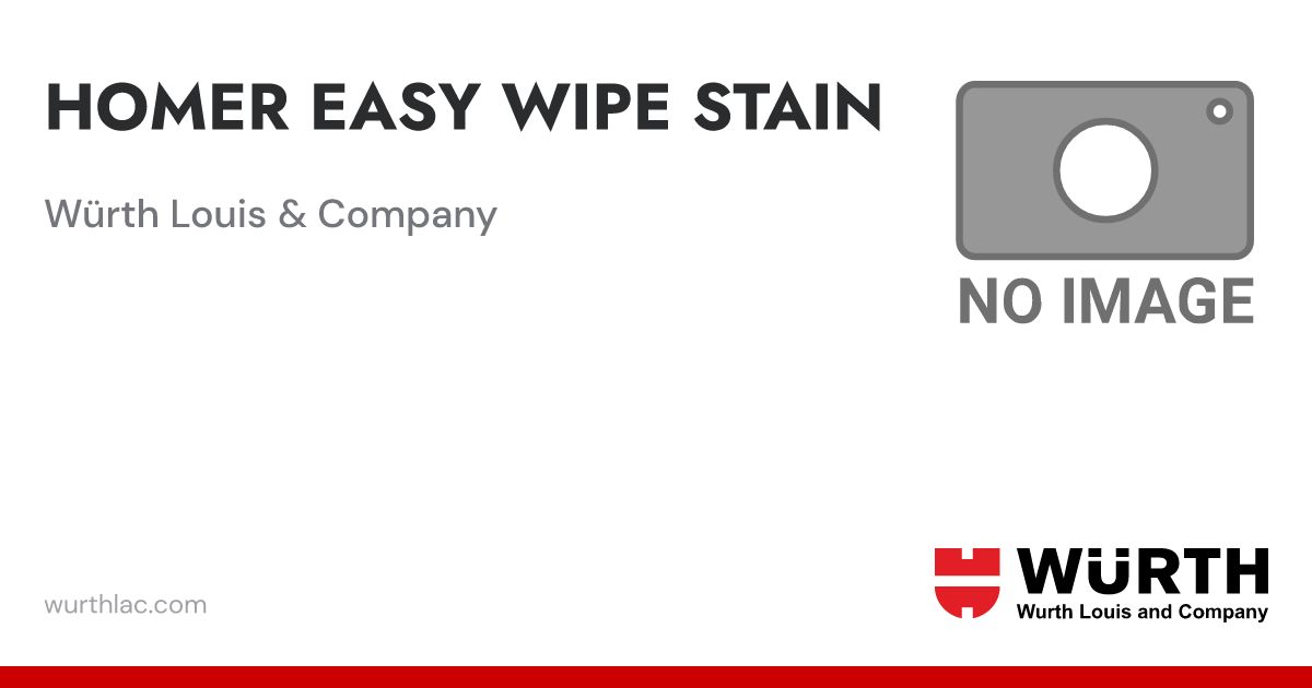 HOMER EASY WIPE STAIN | Würth Louis & Company