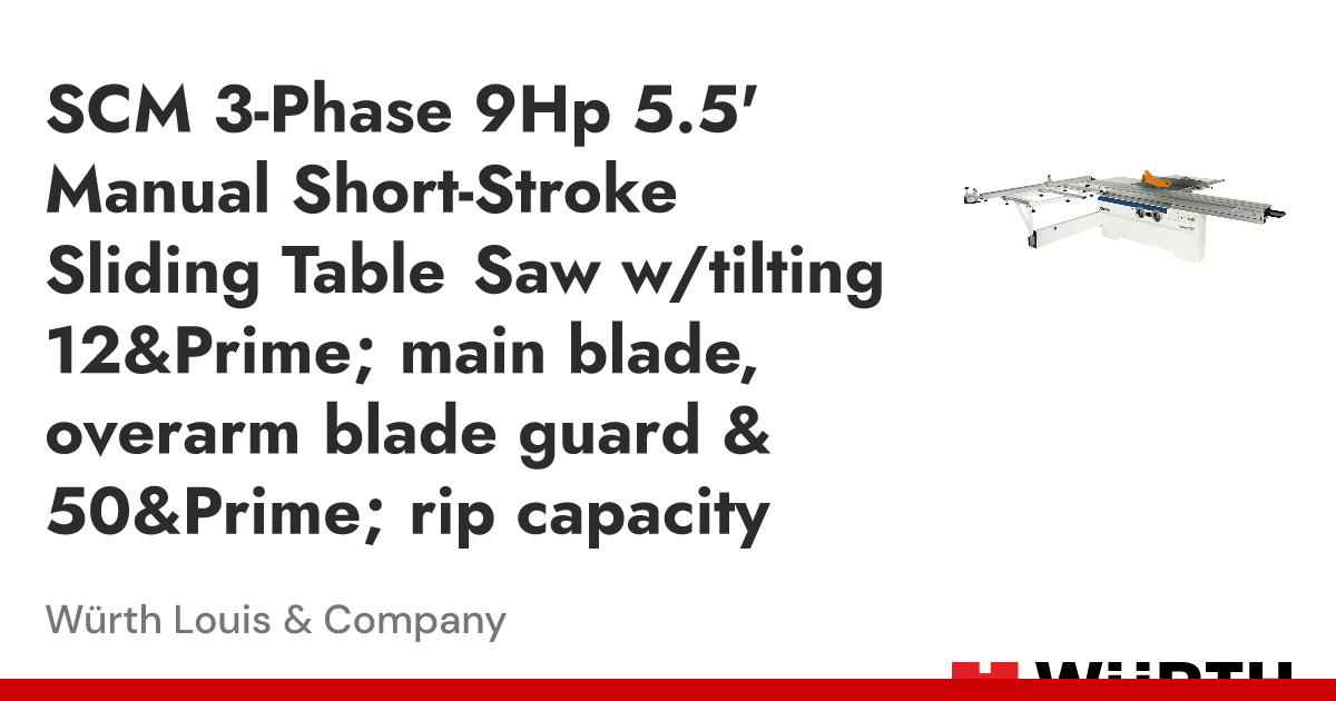 SCM 3-Phase 9Hp 5.5' Manual Short-Stroke Sliding Table Saw w/tilting 12 ...