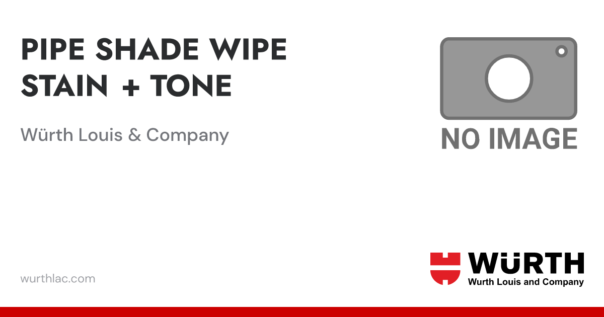 PIPE SHADE WIPE STAIN + TONE | Würth Louis & Company