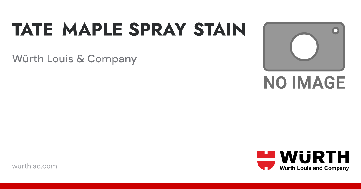 TATE MAPLE SPRAY STAIN | Würth Louis & Company