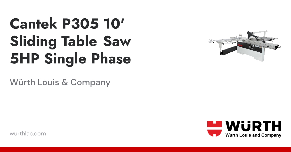Cantek P305 10' Sliding Table Saw 5HP Single Phase | Würth Louis & Company