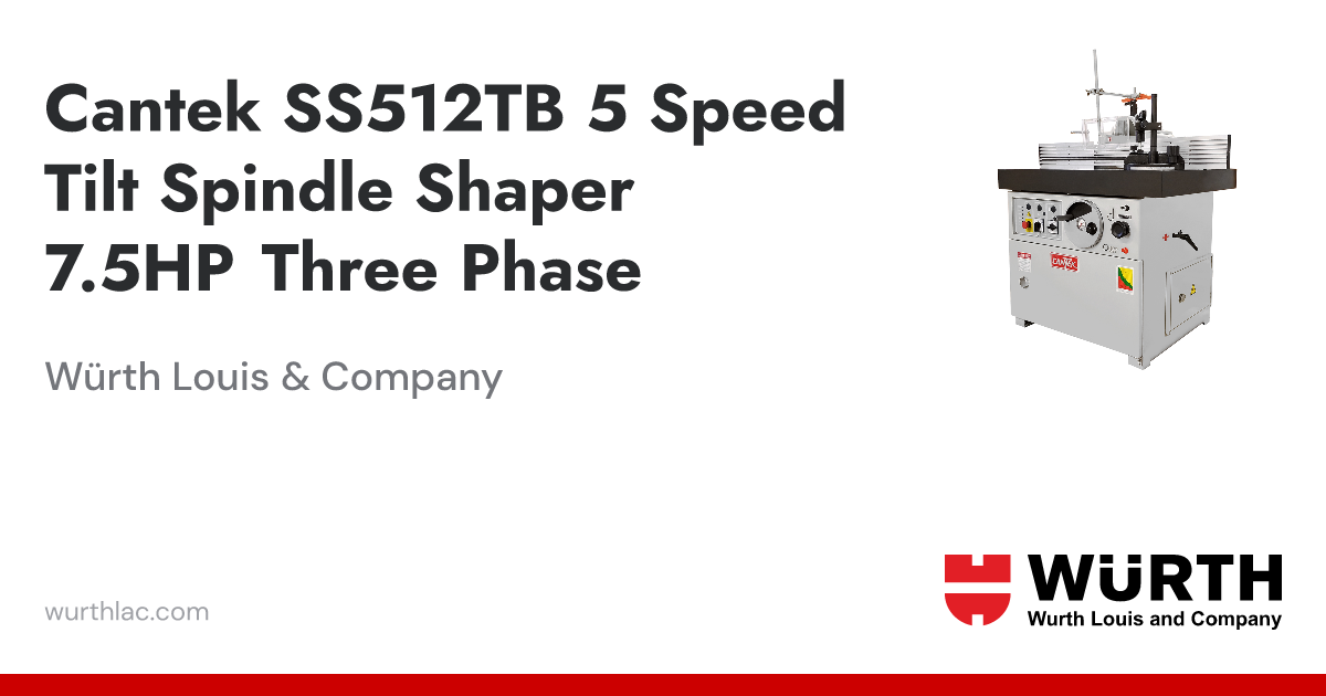 Cantek SS512TB 5 Speed Tilt Spindle Shaper 7.5HP Three Phase | Würth ...