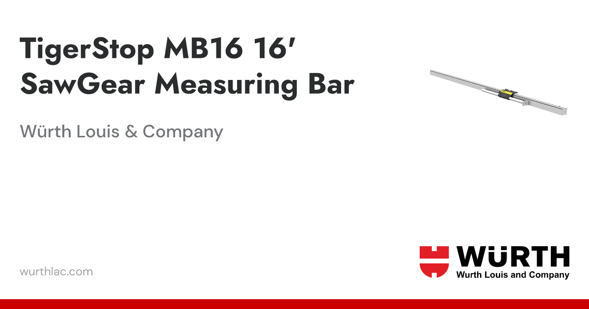 TigerStop MB16 16' SawGear Measuring Bar | Würth Louis & Company