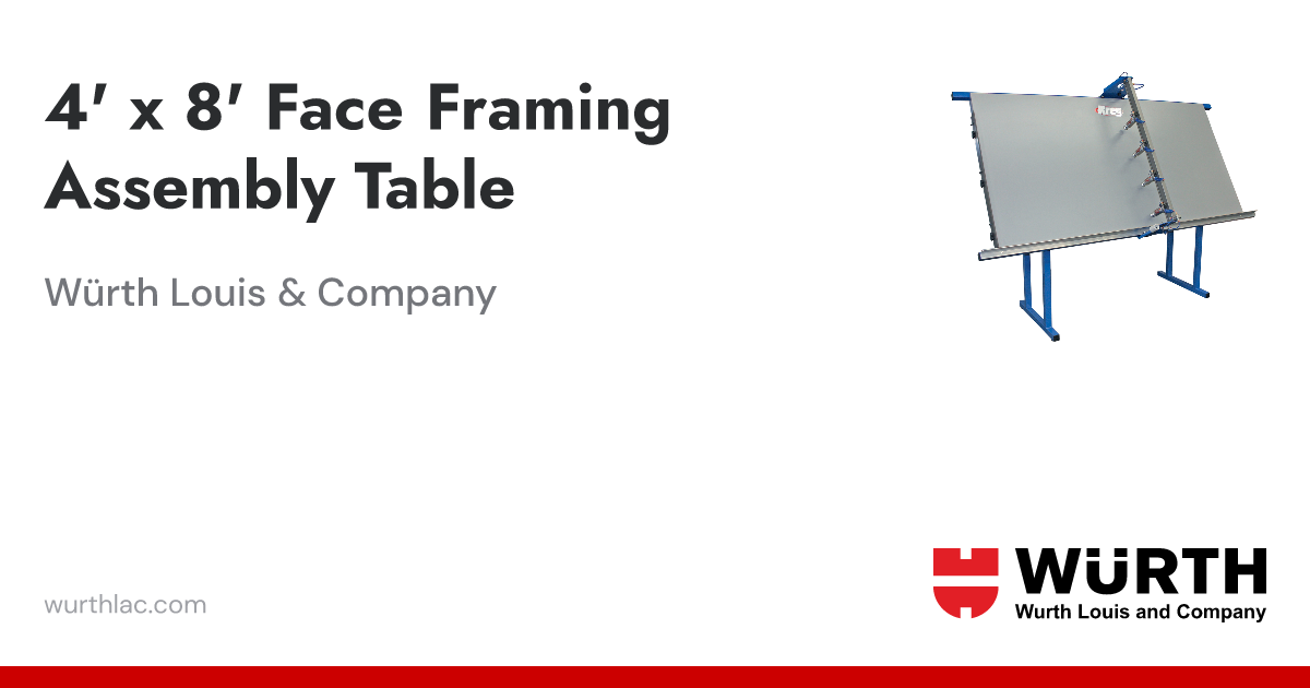 4' x 8' Face Framing Assembly Table | Würth Louis & Company