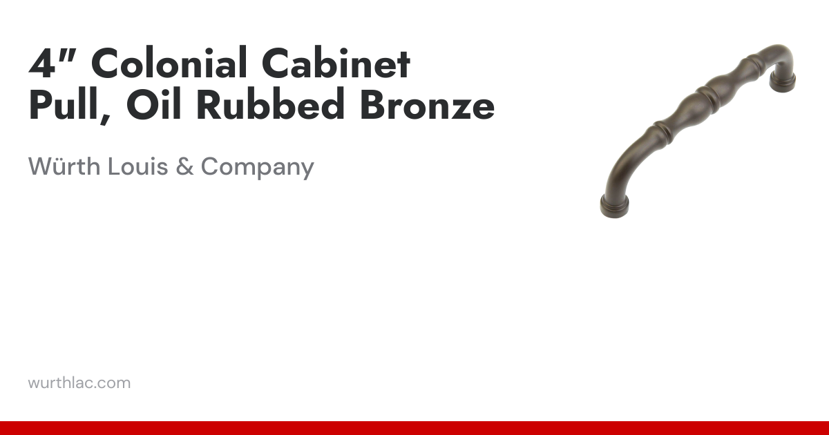 4" Colonial Cabinet Pull, Oil Rubbed Bronze | Würth Louis & Company