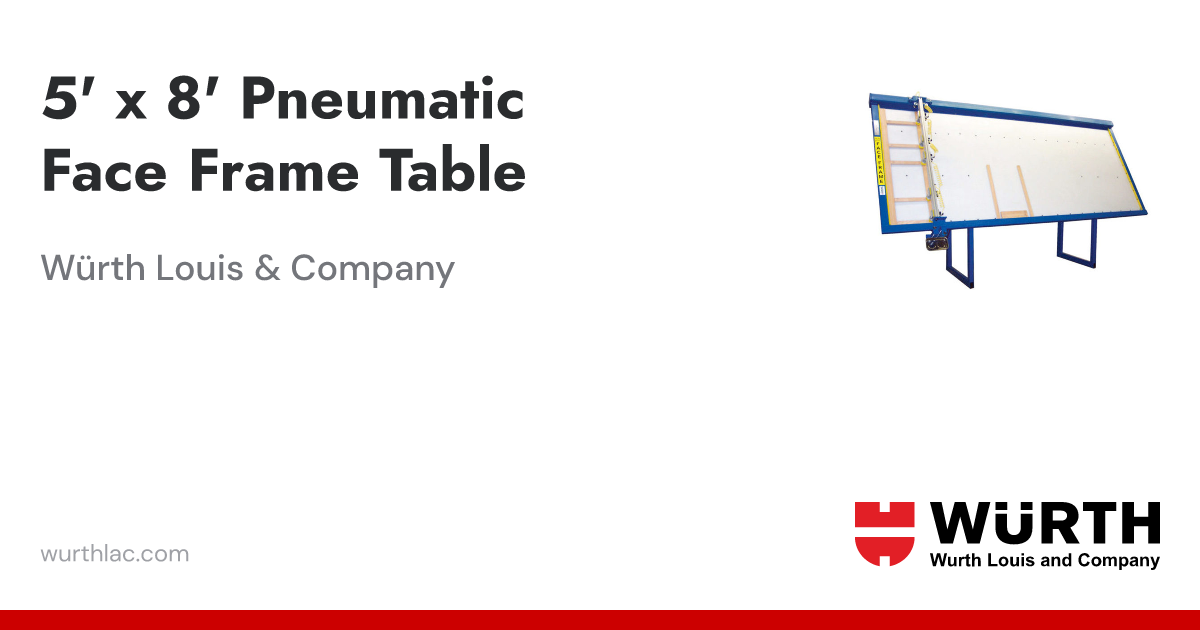5' x 8' Pneumatic Face Frame Table | Würth Louis & Company