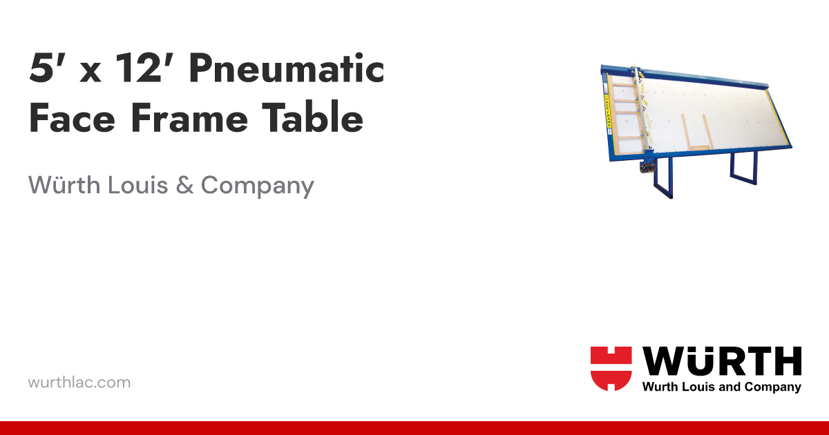 5' x 12' Pneumatic Face Frame Table | Würth Louis & Company