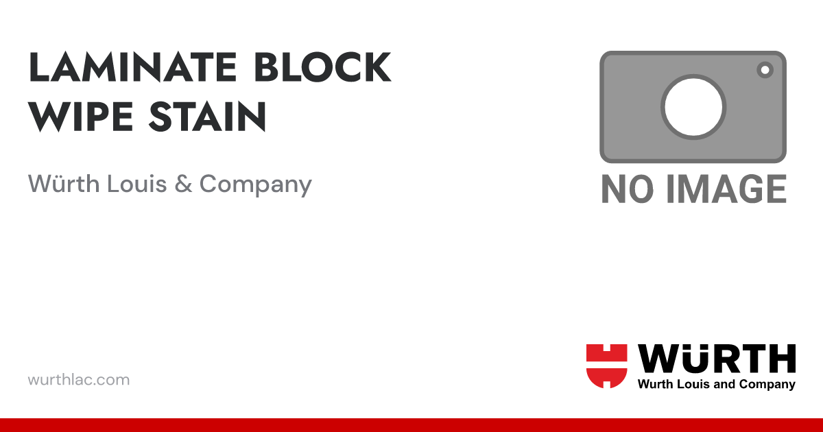 LAMINATE BLOCK WIPE STAIN | Würth Louis & Company
