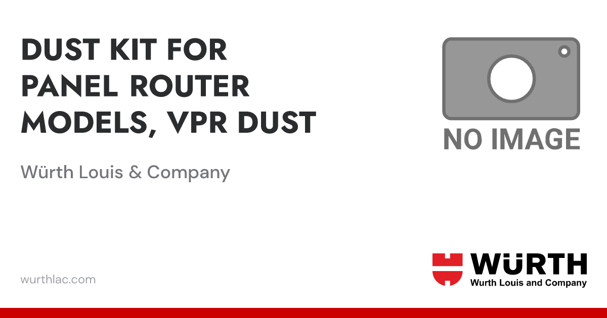 DUST KIT FOR PANEL ROUTER MODELS, VPR DUST | Würth Louis & Company