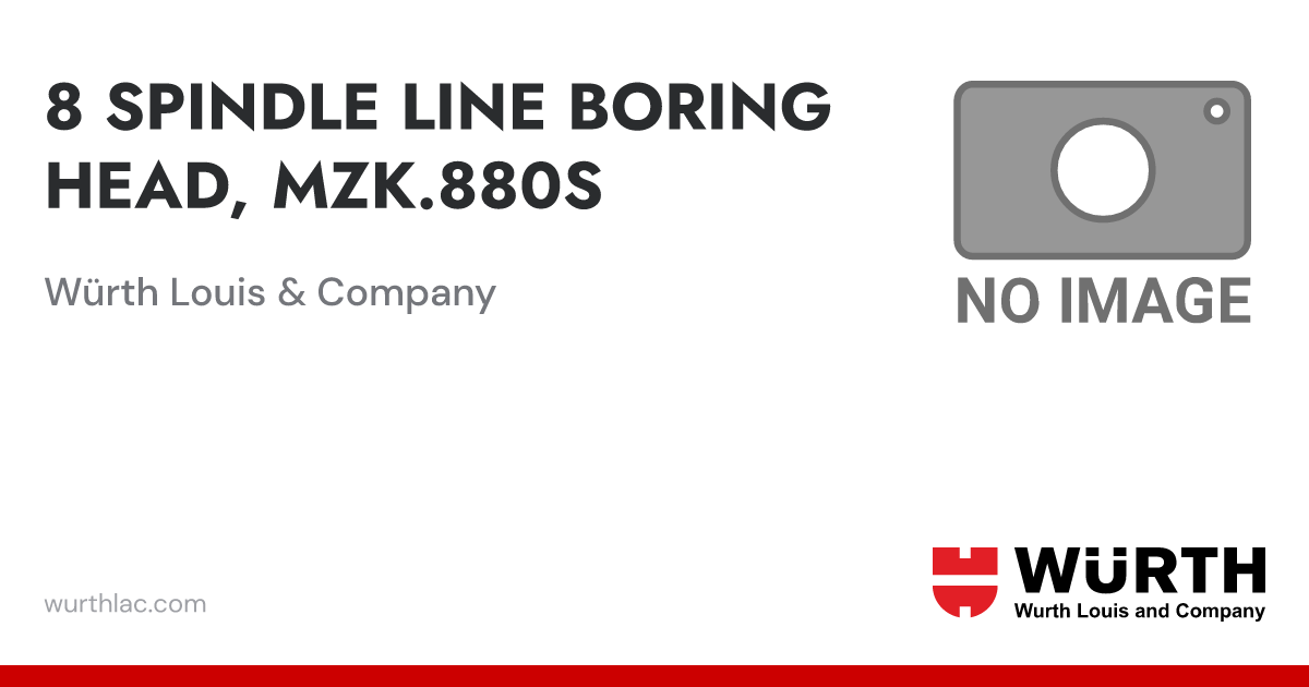 8 SPINDLE LINE BORING HEAD, MZK.880S | Würth Louis & Company