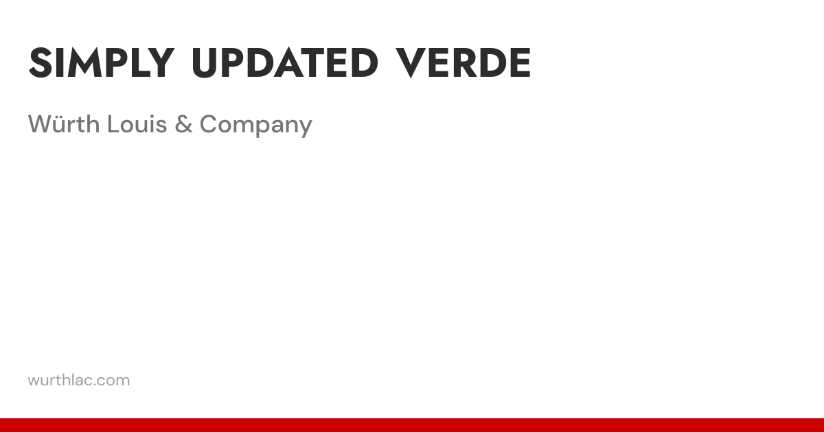 SIMPLY UPDATED VERDE | Würth Louis & Company