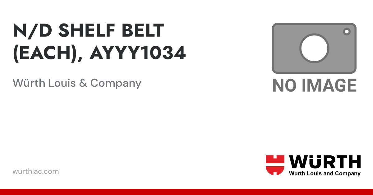 N/D SHELF BELT (EACH), AYYY1034 | Würth Louis & Company