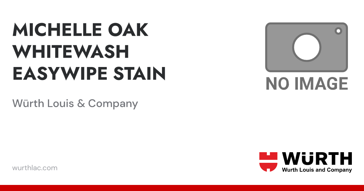 MICHELLE OAK WHITEWASH EASYWIPE STAIN | Würth Louis & Company