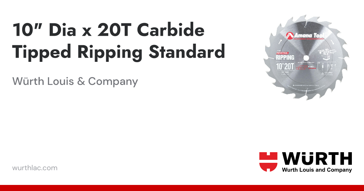 10" Dia x 20T Carbide Tipped Ripping Standard | Würth Louis & Company
