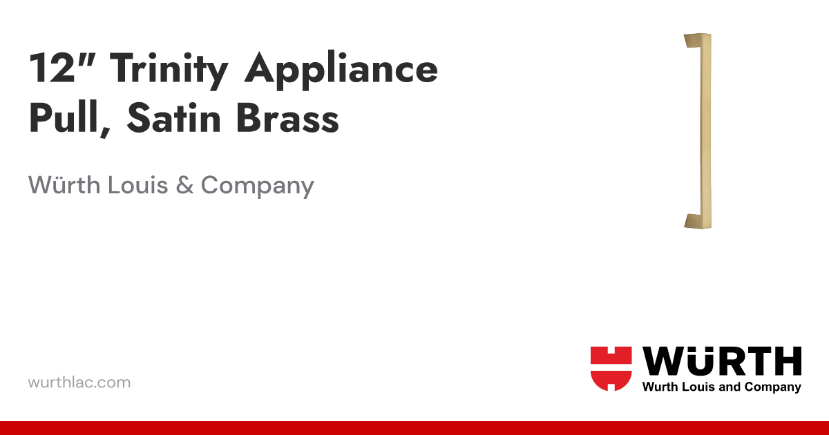 12" Trinity Appliance Pull, Satin Brass | Würth Louis & Company