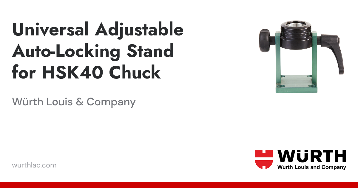 Universal Adjustable Auto-Locking Stand for HSK40 Chuck | Würth Louis ...