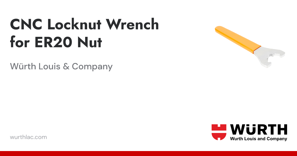 CNC Locknut Wrench for ER20 Nut | Würth Louis & Company