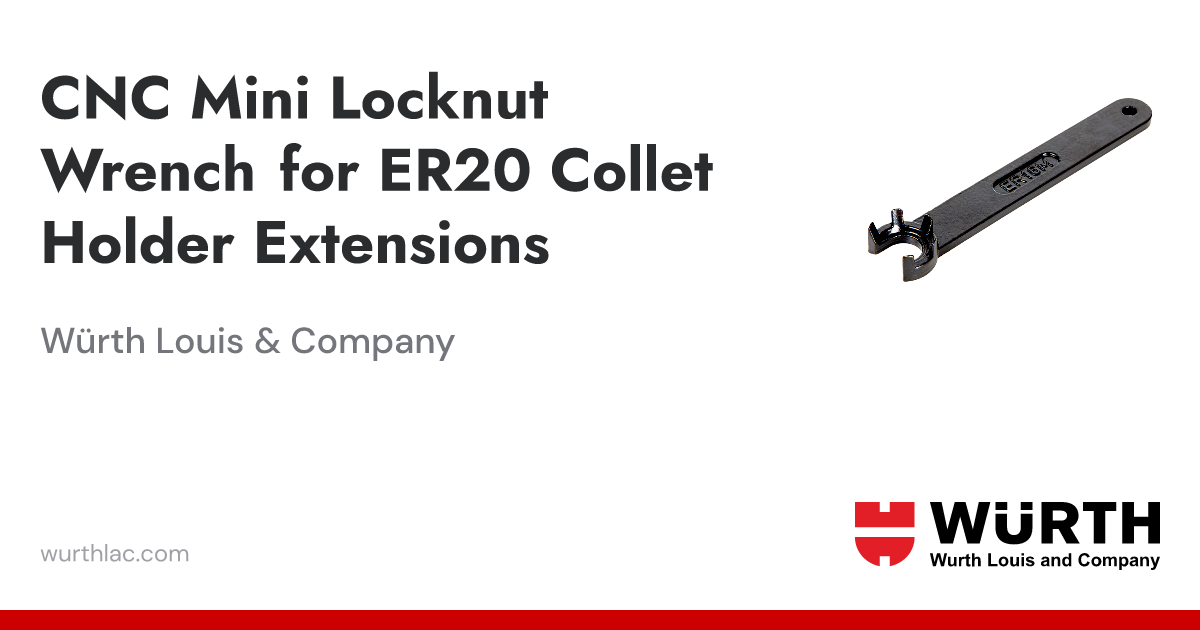CNC Mini Locknut Wrench for ER20 Collet Holder Extensions | Würth Louis ...