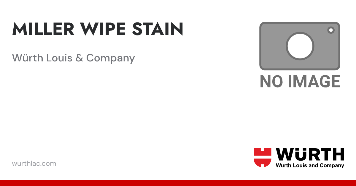 MILLER WIPE STAIN | Würth Louis & Company