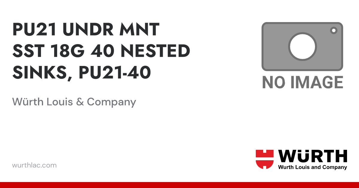 PU21 UNDR MNT SST 18G 40 NESTED SINKS, PU21-40 | Würth Louis & Company