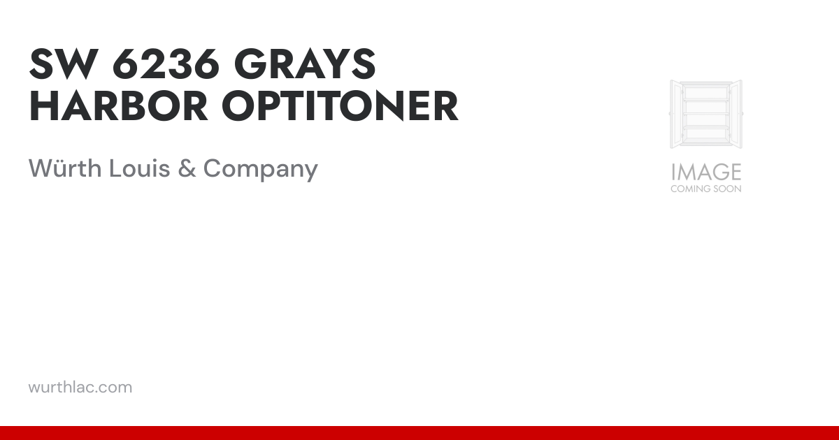 SW 6236 GRAYS HARBOR OPTITONER | Würth Louis & Company