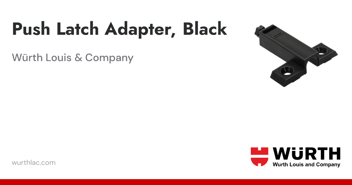 Push Latch Adapter, Black | Würth Louis & Company