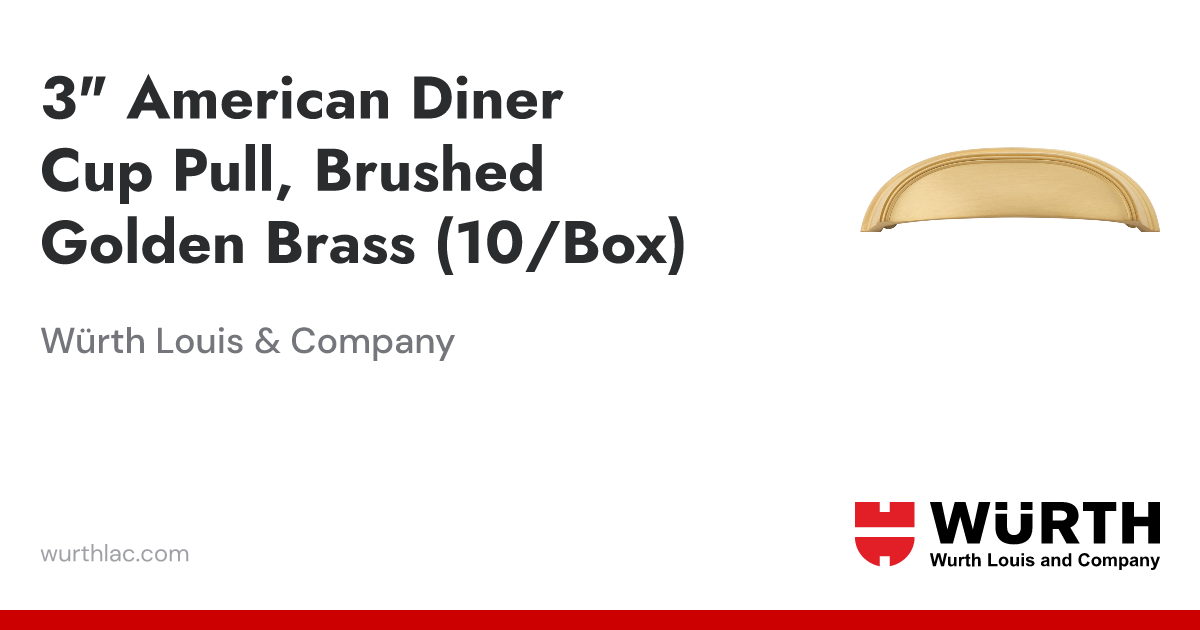 3" American Diner Cup Pull, Brushed Golden Brass (10/Box) | Würth Louis ...
