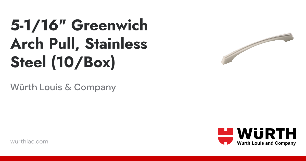 5-1/16" Greenwich Arch Pull, Stainless Steel (10/Box) | Würth Louis ...