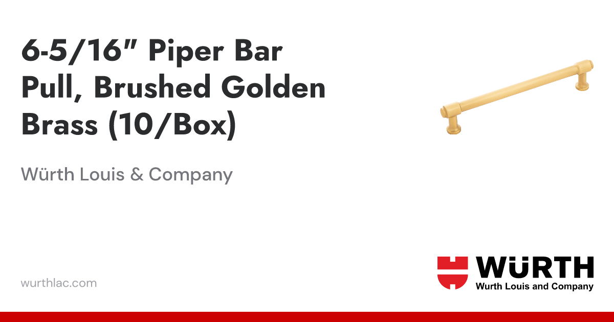 6-5/16" Piper Bar Pull, Brushed Golden Brass (10/Box) | Würth Louis ...