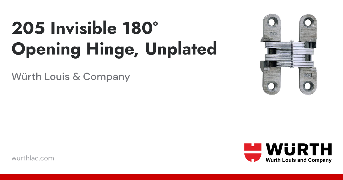 205 Invisible 180° Opening Hinge, Unplated | Würth Louis & Company