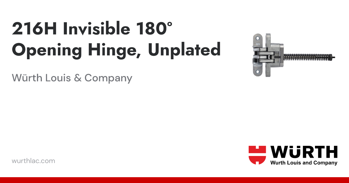 216H Invisible 180° Opening Hinge, Unplated | Würth Louis & Company