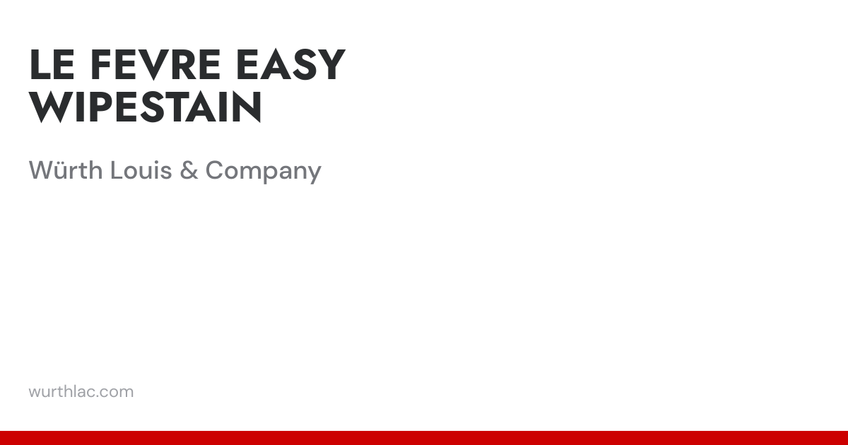 LE FEVRE EASY WIPESTAIN | Würth Louis & Company