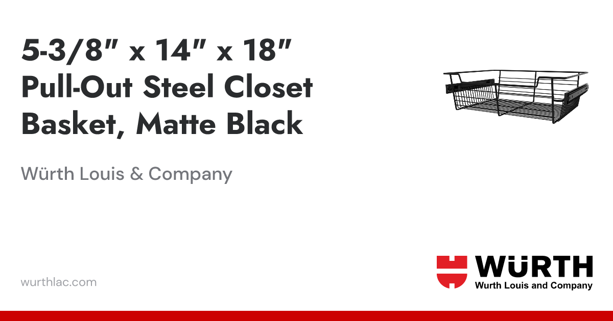 5-3/8" x 14" x 18" Pull-Out Steel Closet Basket, Matte Black | Würth ...