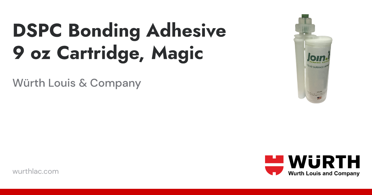 DSPC Bonding Adhesive 9 oz Cartridge, Magic | Würth Louis & Company
