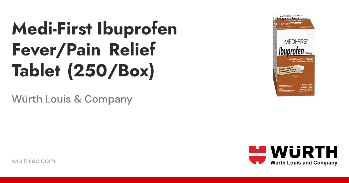 Medi-First Ibuprofen Fever/Pain Relief Tablet (250/Box) | Würth Louis ...