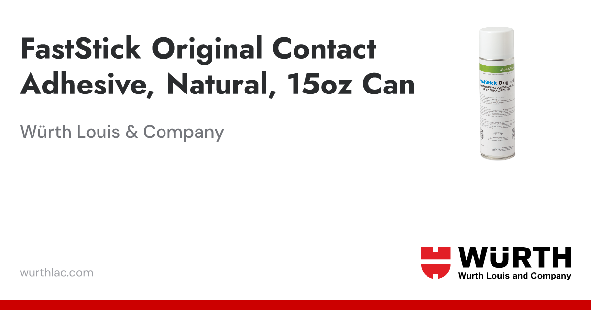 FastStick Original Contact Adhesive, Natural, 15oz Can | Würth Louis ...
