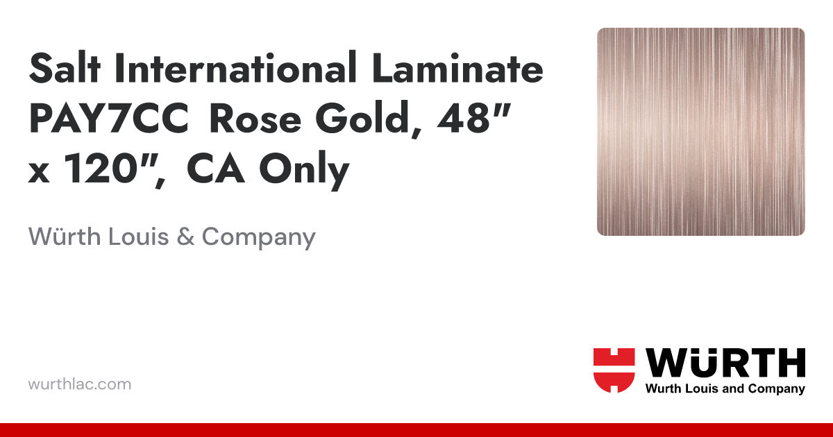 Salt International Laminate PAY7CC Rose Gold, 48" x 120", CA Only ...