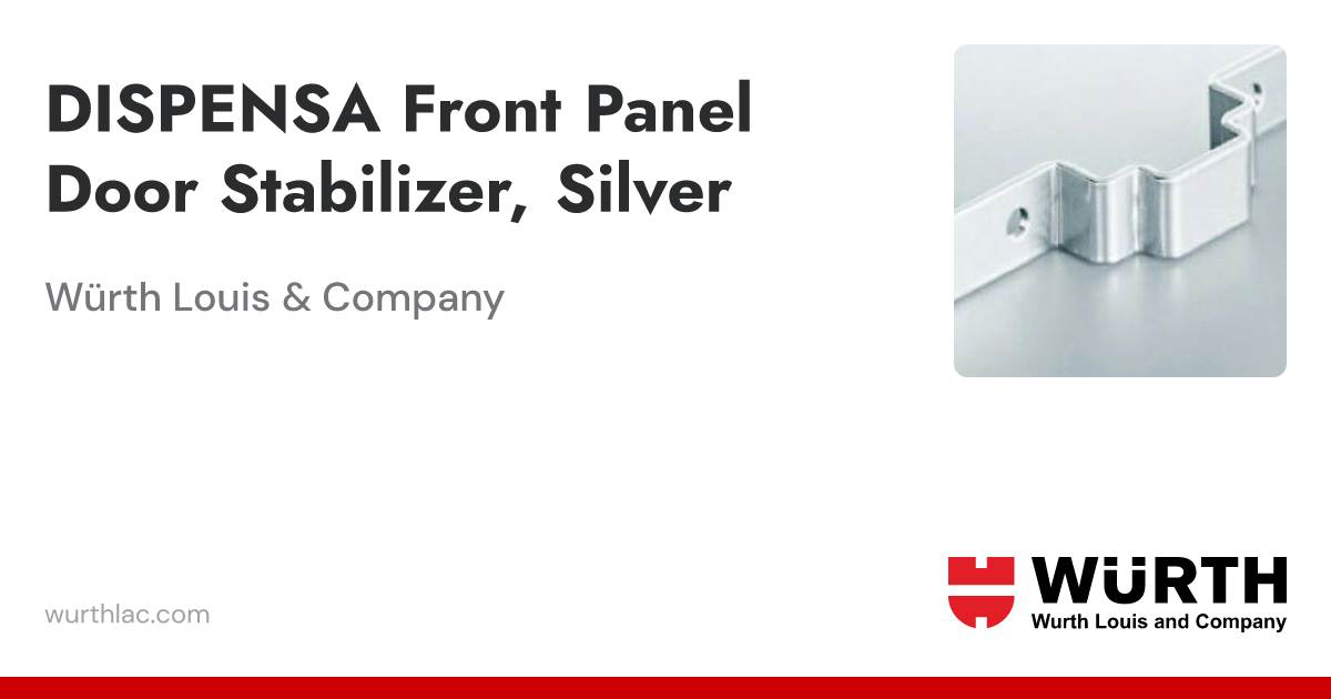 DISPENSA Front Panel Door Stabilizer, Silver | Würth Louis & Company