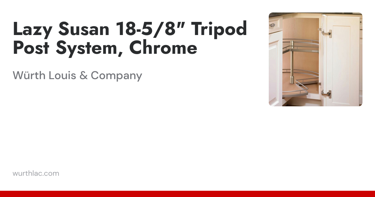 Lazy Susan 18-5/8" Tripod Post System, Chrome | Würth Louis & Company