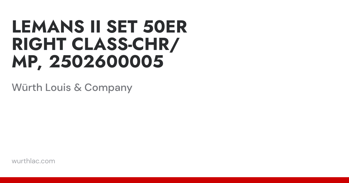 LEMANS II SET 50ER RIGHT CLASS-CHR/MP, 2502600005 | Würth Louis & Company