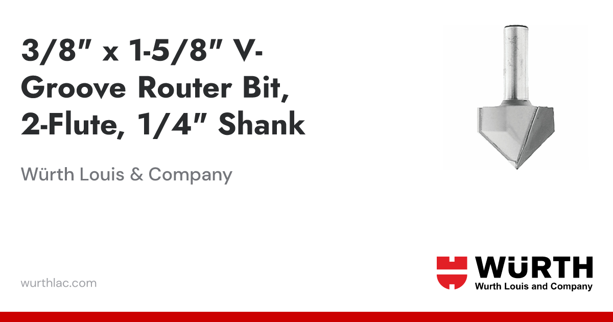 3/8" x 1-5/8" V-Groove Router Bit, 2-Flute, 1/4" Shank | Würth Louis ...