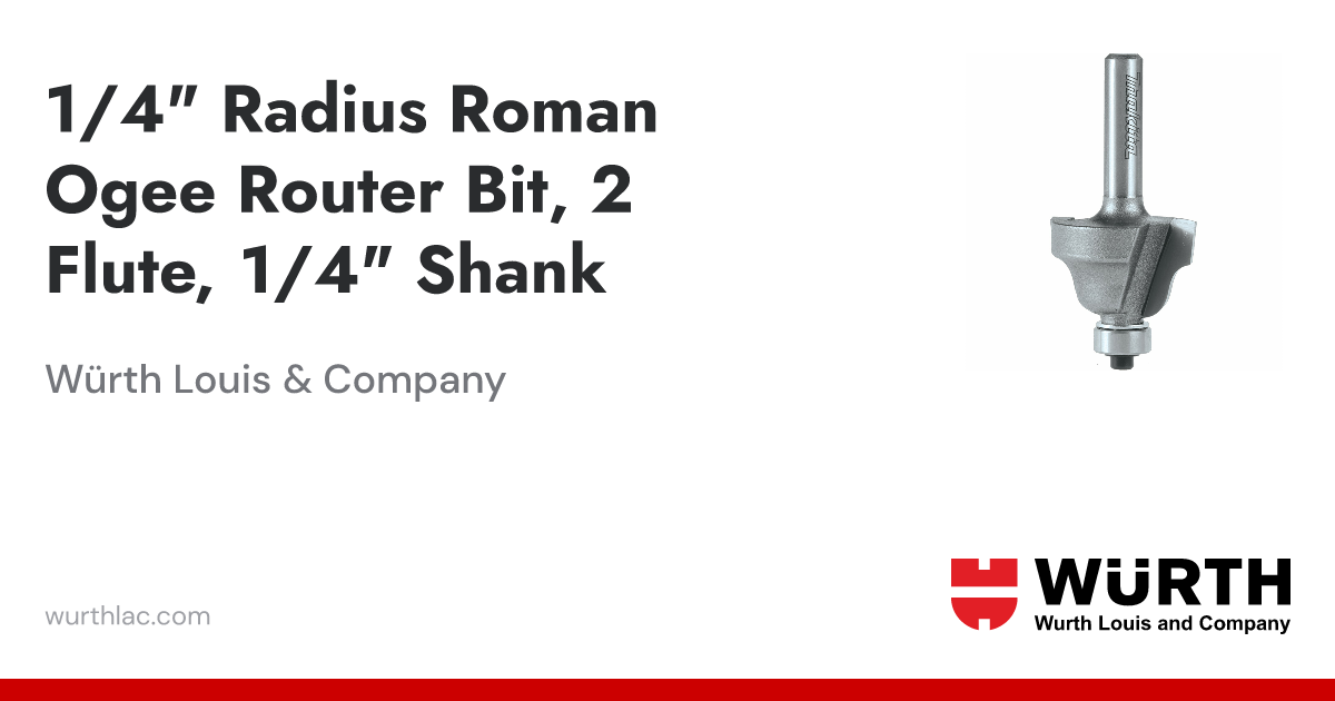 1/4" Radius Roman Ogee Router Bit, 2 Flute, 1/4" Shank | Würth Louis ...